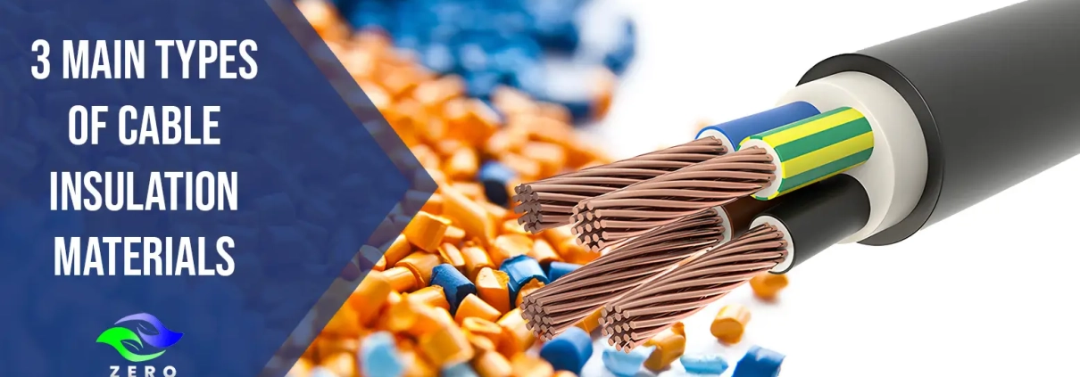 3 Best Types of Cable Insulation Materials - Zero Polymer
